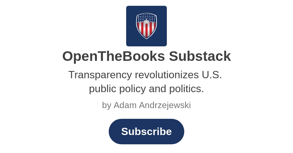 OpenTheBooks Substack | Adam Andrzejewski | Substack