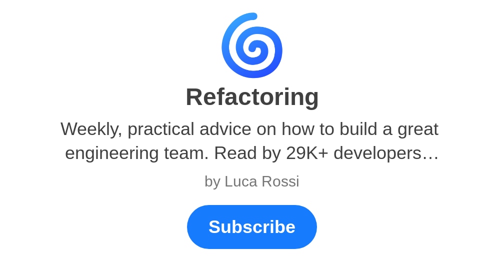 Refactoring | Luca Rossi | Substack