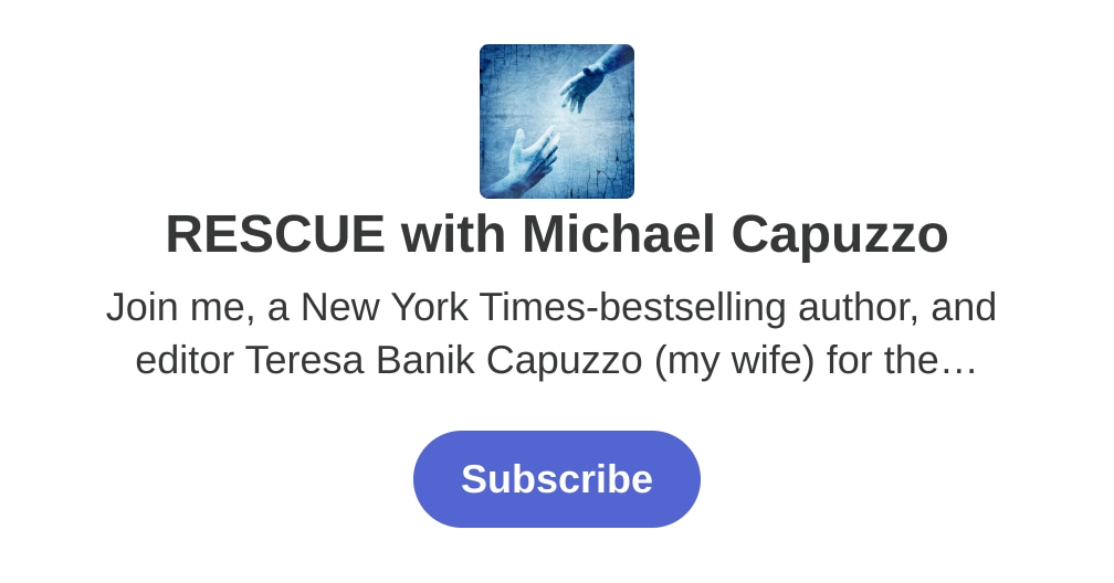 RESCUE with Michael Capuzzo | Substack