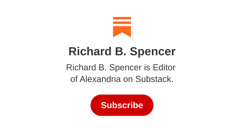 Richard B. Spencer | Substack