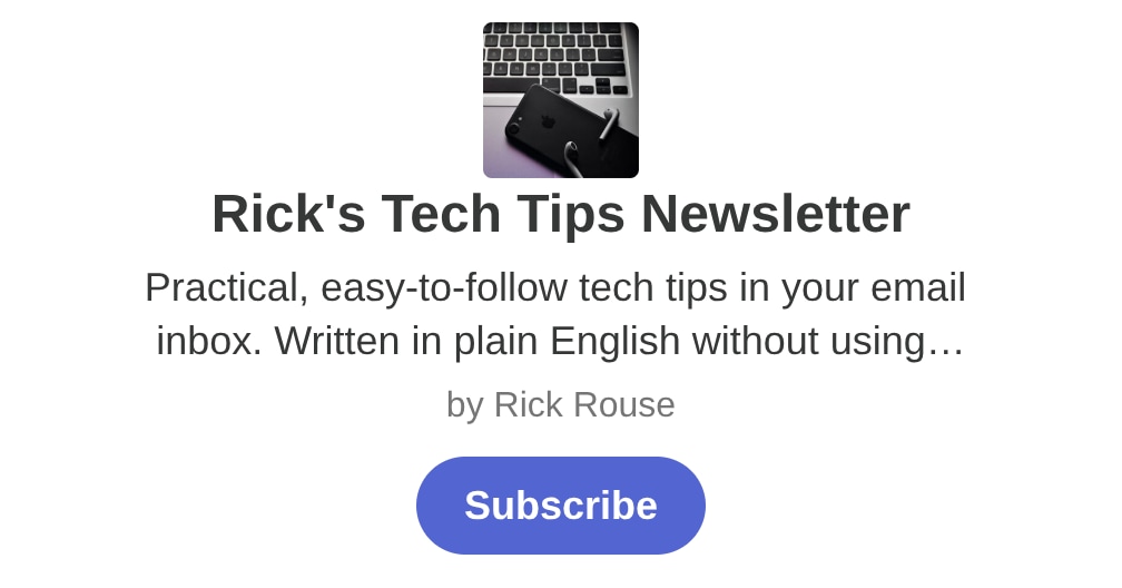 Rick’s Tech Tips Newsletter | Rick Rouse | Substack