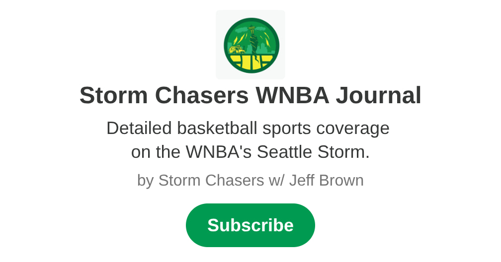 Storm Chasers WNBA Journal | Storm Chasers w/ Jeff Brown | Substack