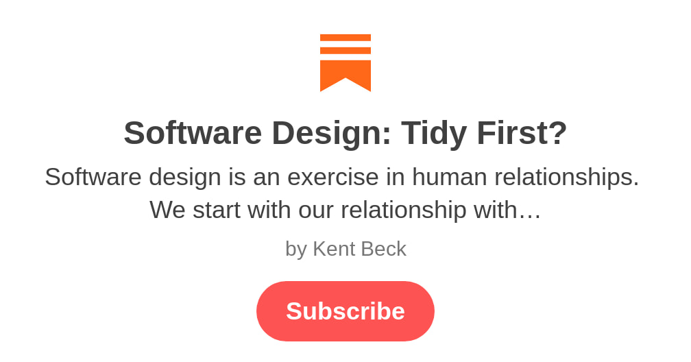 Software Design: Tidy First? | Kent Beck | Substack