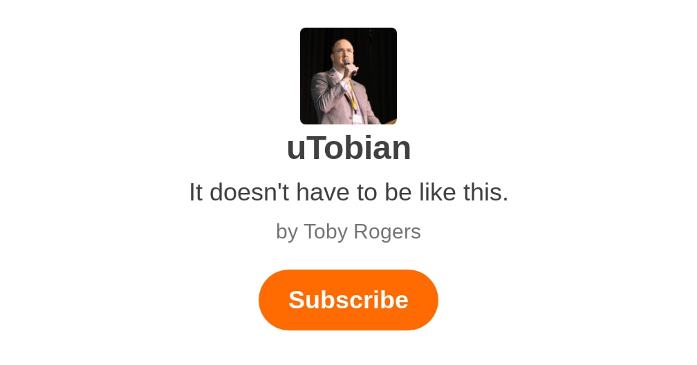 uTobian | Toby Rogers | Substack