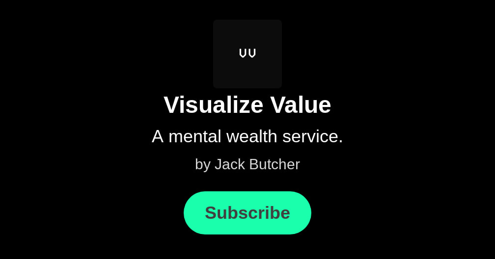 Visualize Value | Jack Butcher | Substack