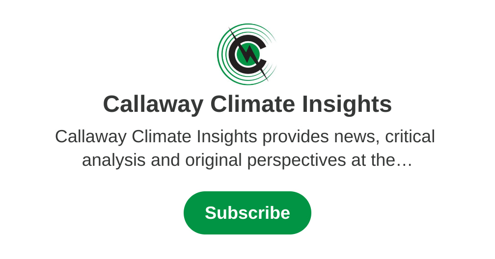 Callaway Climate Insights | David Callaway | Substack