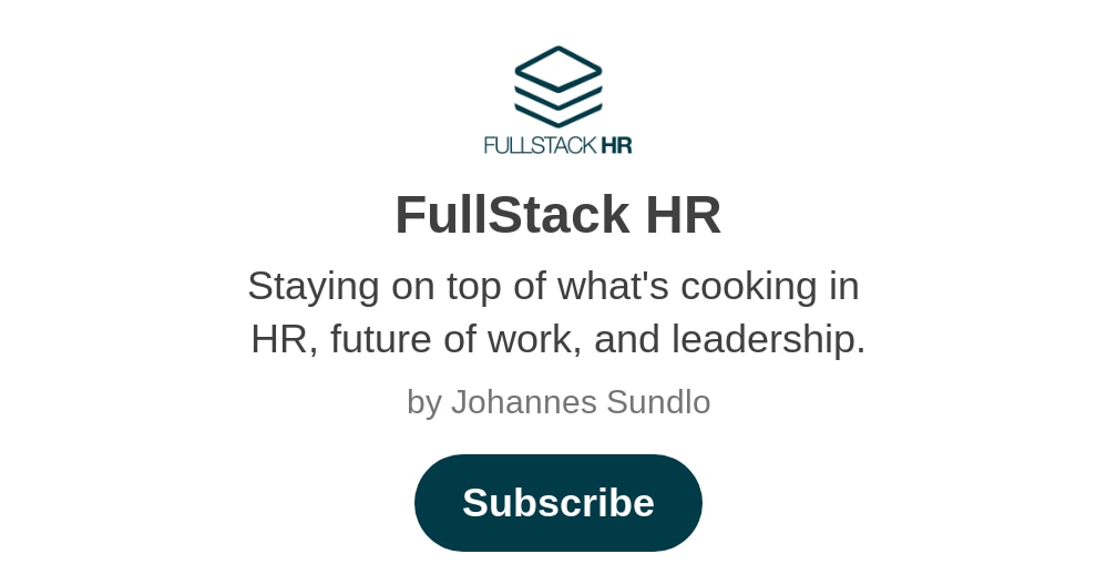 FullStack HR | Johannes Sundlo | Substack
