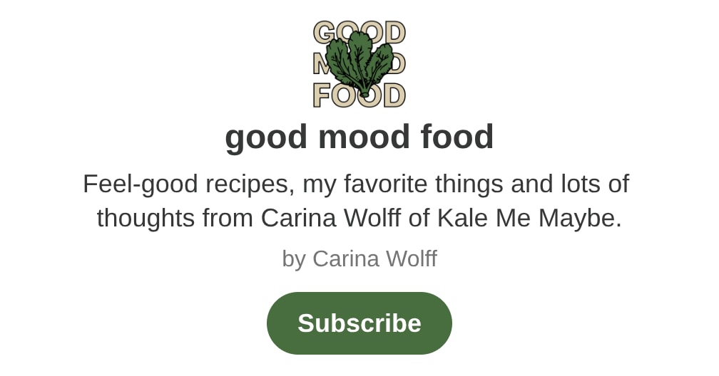 good mood food | Carina Wolff | Substack