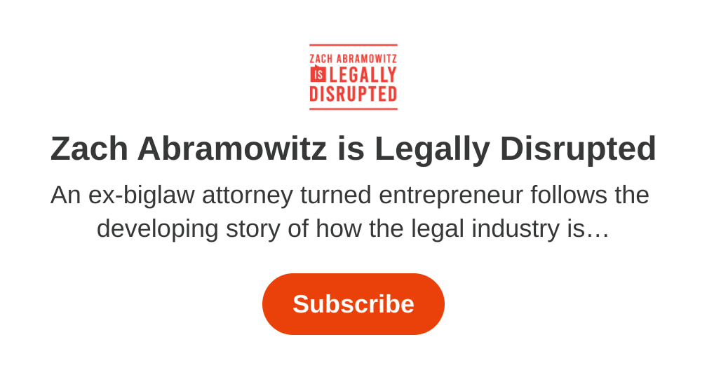 Zach Abramowitz is Legally Disrupted | Substack