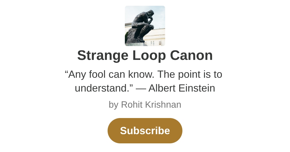 Strange Loop Canon | Rohit | Substack
