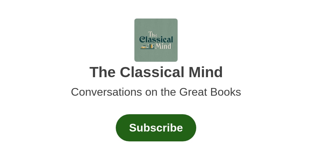 The Classical Mind | Jared Henderson | Substack