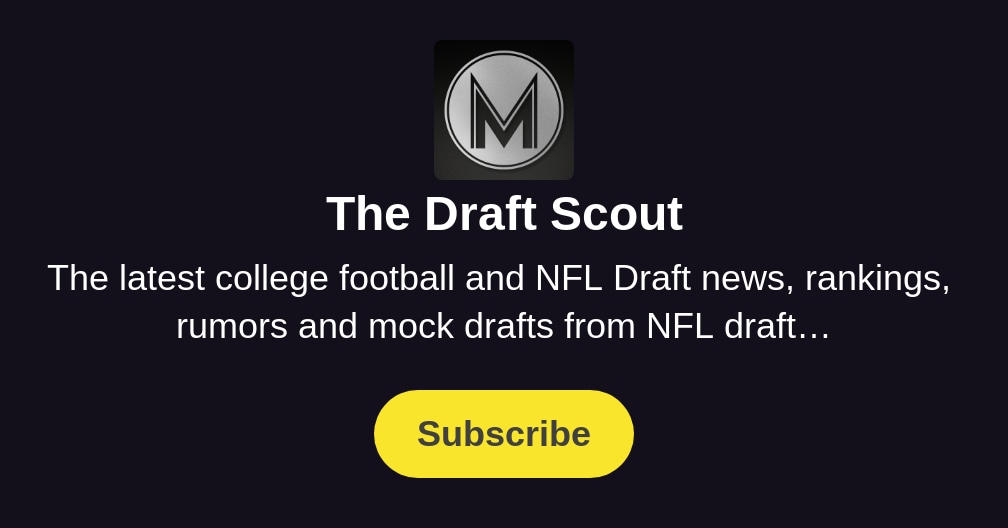 The Draft Scout | Matt Miller | Substack