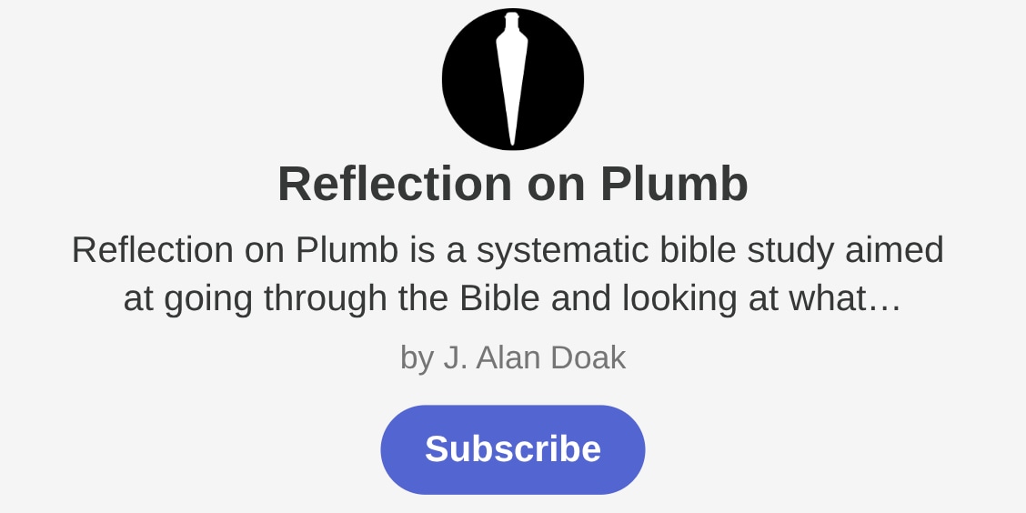 Reflection on Plumb | J. Alan Doak | Substack