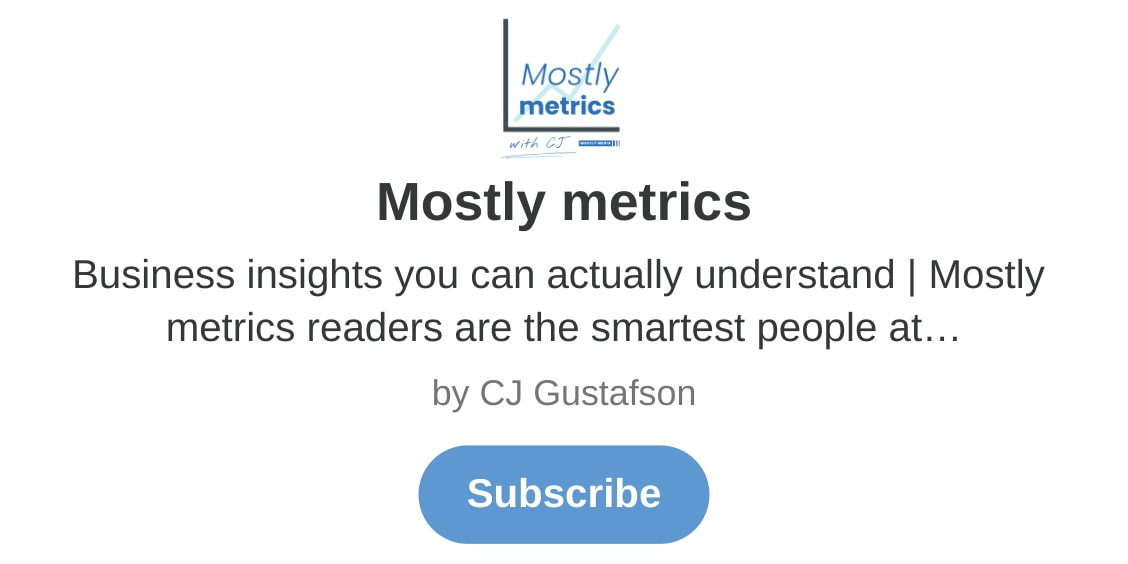 Mostly metrics | CJ Gustafson | Substack