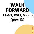 Backtesting: Integrating Walk-Forward Optimisation and SBuMT and Optuna