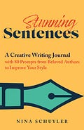 Stunning Sentences | Nina Schuyler | Substack