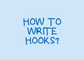 How to Write Hooks? - by Simon Hawkins - SIMON ON SONGS