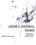 Week 2 prompt: Loose & Gestural Marks (#PYH2024)