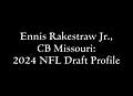Ennis Rakestraw Jr., CB Missouri: 2024 NFL Draft Profile