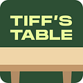 Tiff's Table | Tiffany Bach | Substack