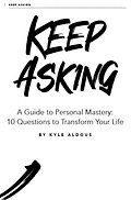 Keep Asking | Kyle Aldous | Substack
