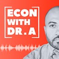 Economics with Dr. A | Dr. Abdullah Al Bahrani | Substack