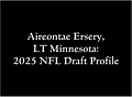 Aireontae Ersery, Minnesota: 2025 NFL Draft Profile & Scouting Report