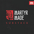 The Martyr Made Substack | Darryl Cooper | Substack