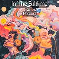 In The Sublime | Danai | Substack