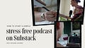How to Start a Simple, Stress-Free Podcast on Substack