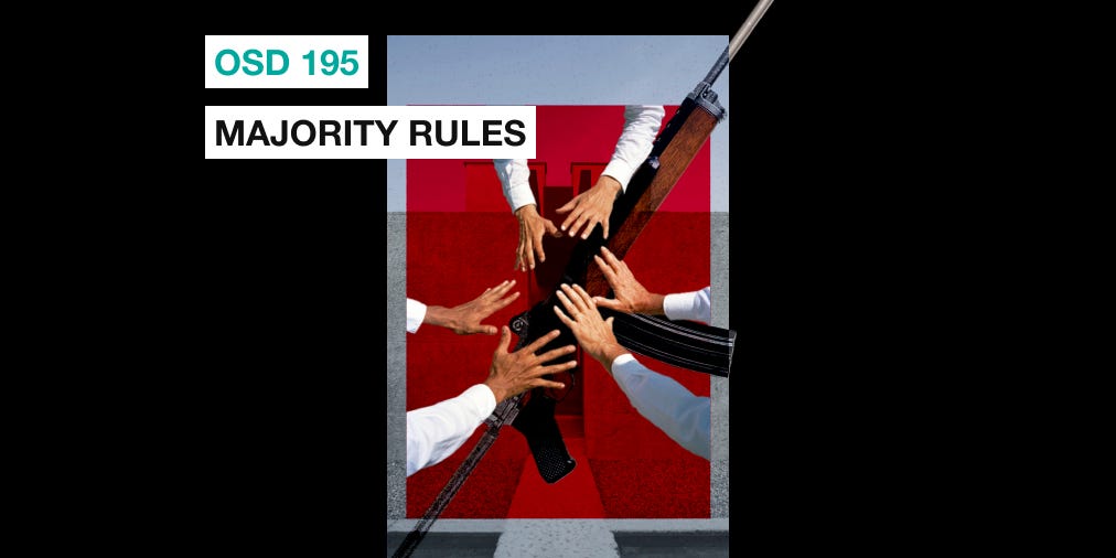 OSD 195: Majority rules - Open Source Defense