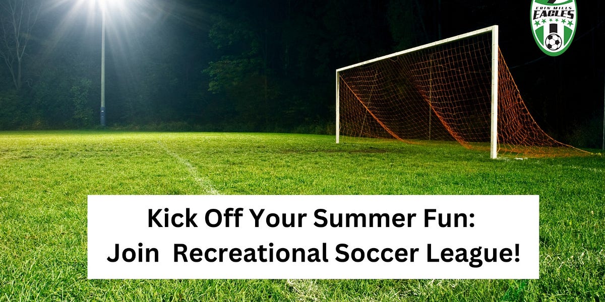 Kick Off Your Summer Fun: Participating in a Recreational Soccer League!