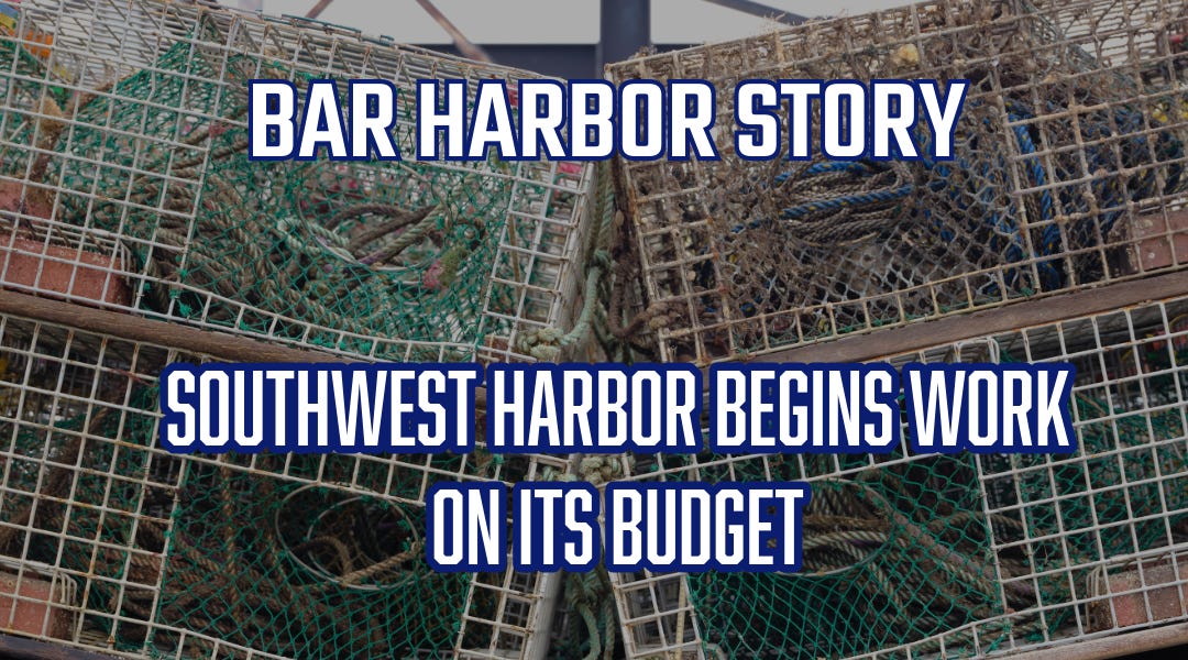 Southwest Harbor Begins Work on Its Budget