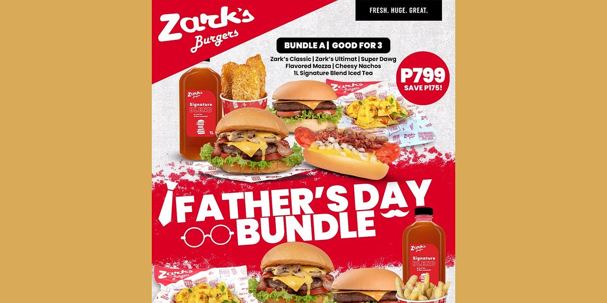 Burgers, sides, more: Zark's Father's Day bundles start at 799 pesos