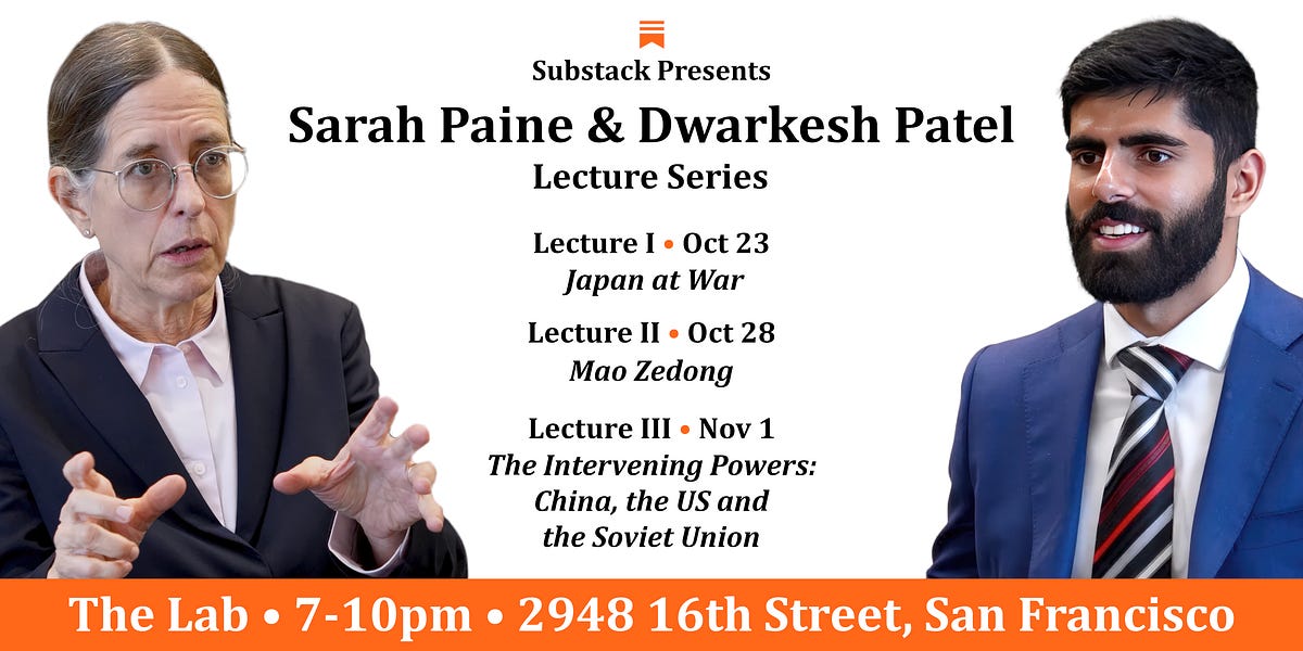 Sarah Paine & Dwarkesh Patel Lecture Series