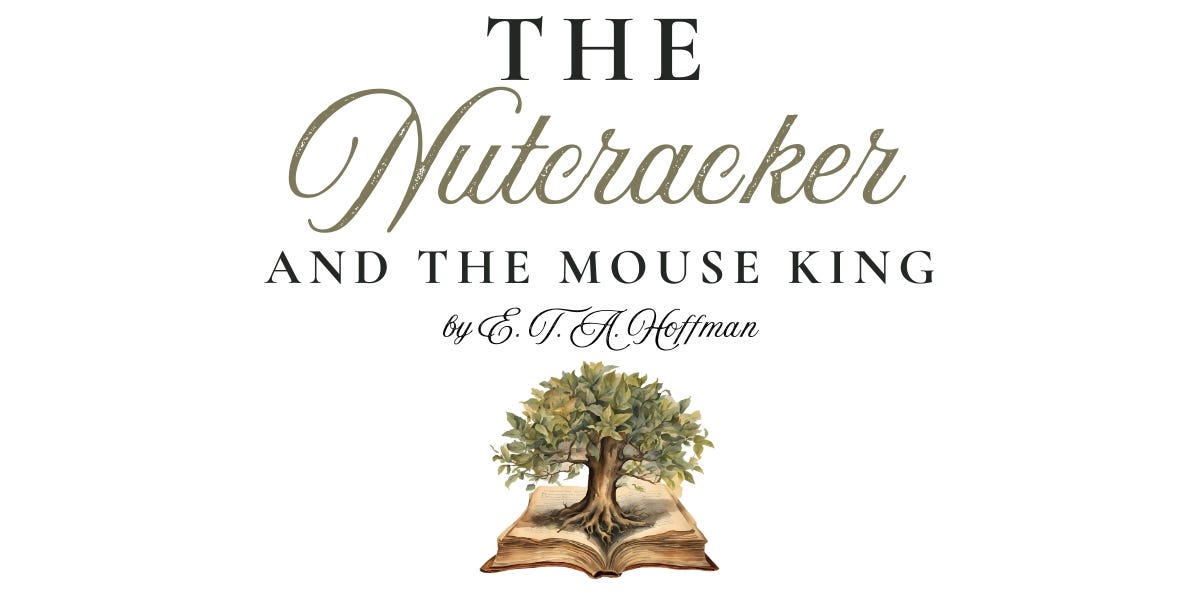 Chapter 4: The Nutcracker and the Mouse King, E. T. A. Hoffman (Read Aloud)