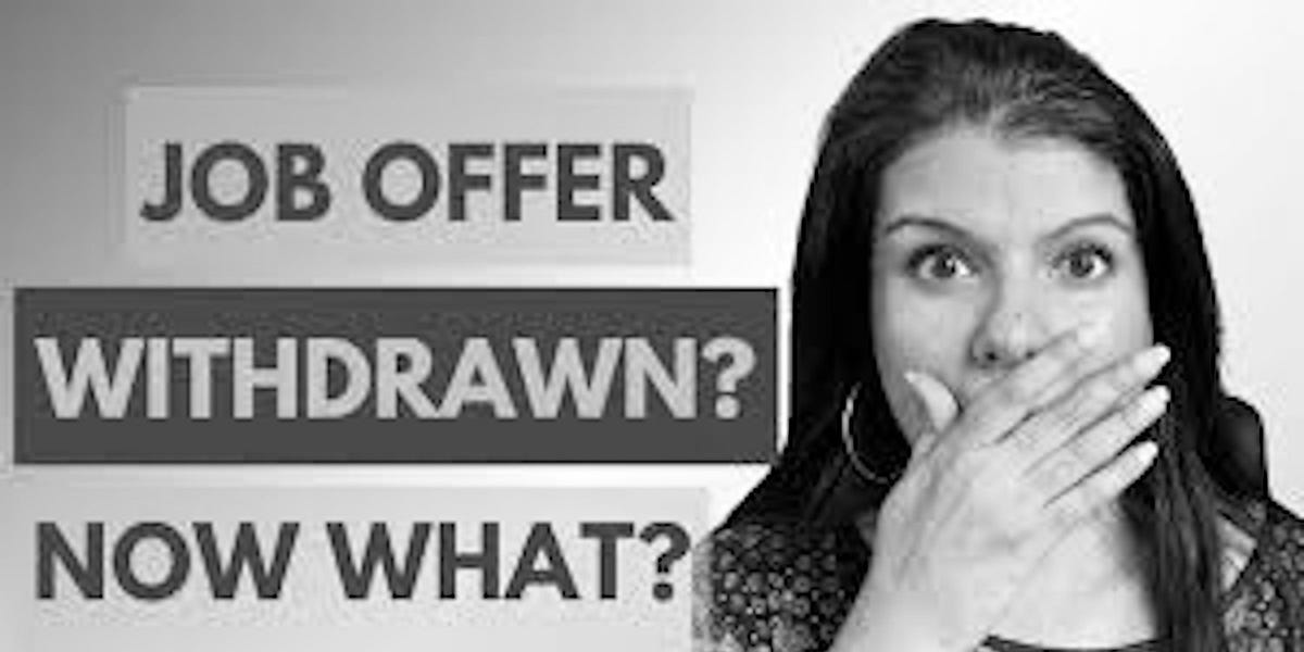 What to Do If Your Job Offer Is Withdrawn Unexpected