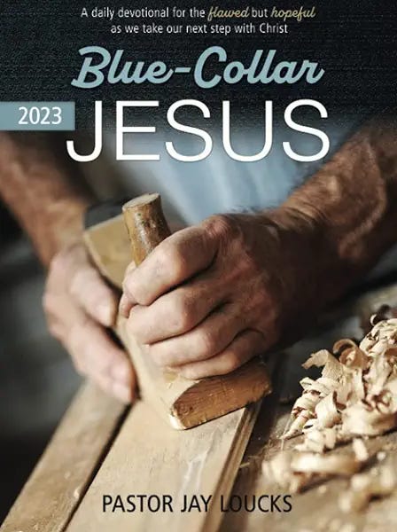 Blue Collar Jesus - by Jay Michael Loucks - Jay’s Substack