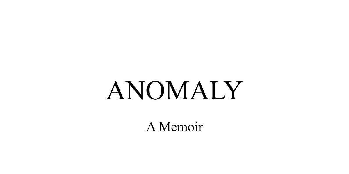 Anomaly Chapter 12 - by Sarah Centrella