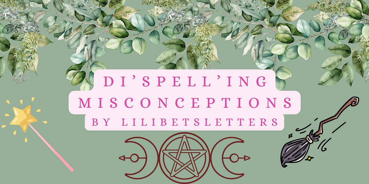 Di’spell’ing misconceptions about wicca