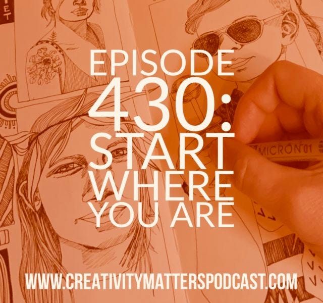 Start Where You Are (430) - by Amy Cowen - Illustrated Life