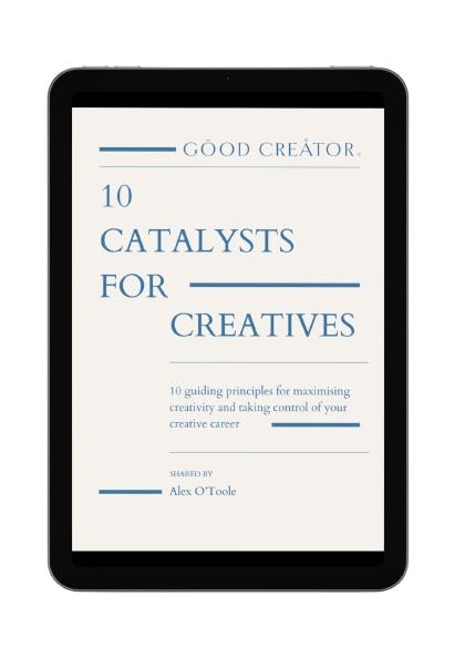 Ten Catalysts For Creatives - The Make by Good Creator
