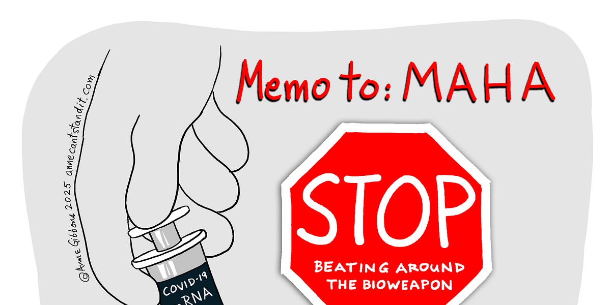 Memo to: MAHA - by Anne Gibbons - Anne Can't Stand It!
