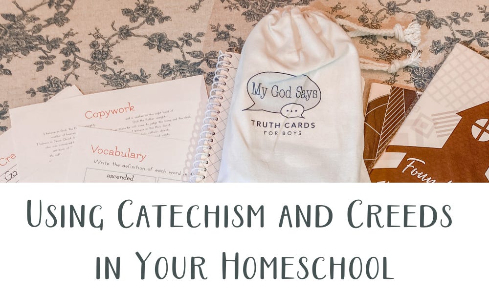 Homeschool Bible Study - Using Catechism and Creeds