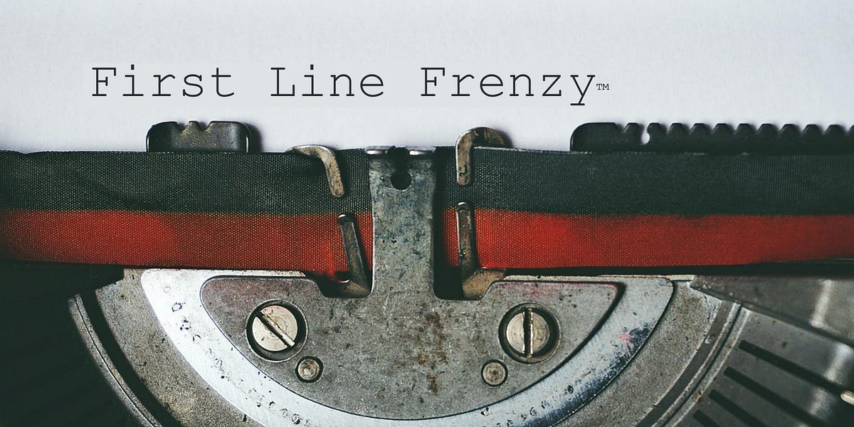 First Line Frenzy™ No.526 - by Rebecca Faith Heyman