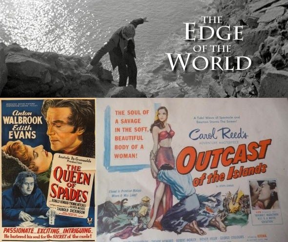 The Edge of the World / The Queen of Spades / Outcast of the Islands