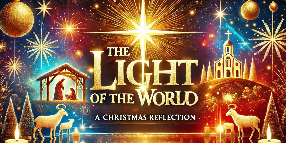The Light of the World: How Christ’s Birth Brings Hope for a New Year
