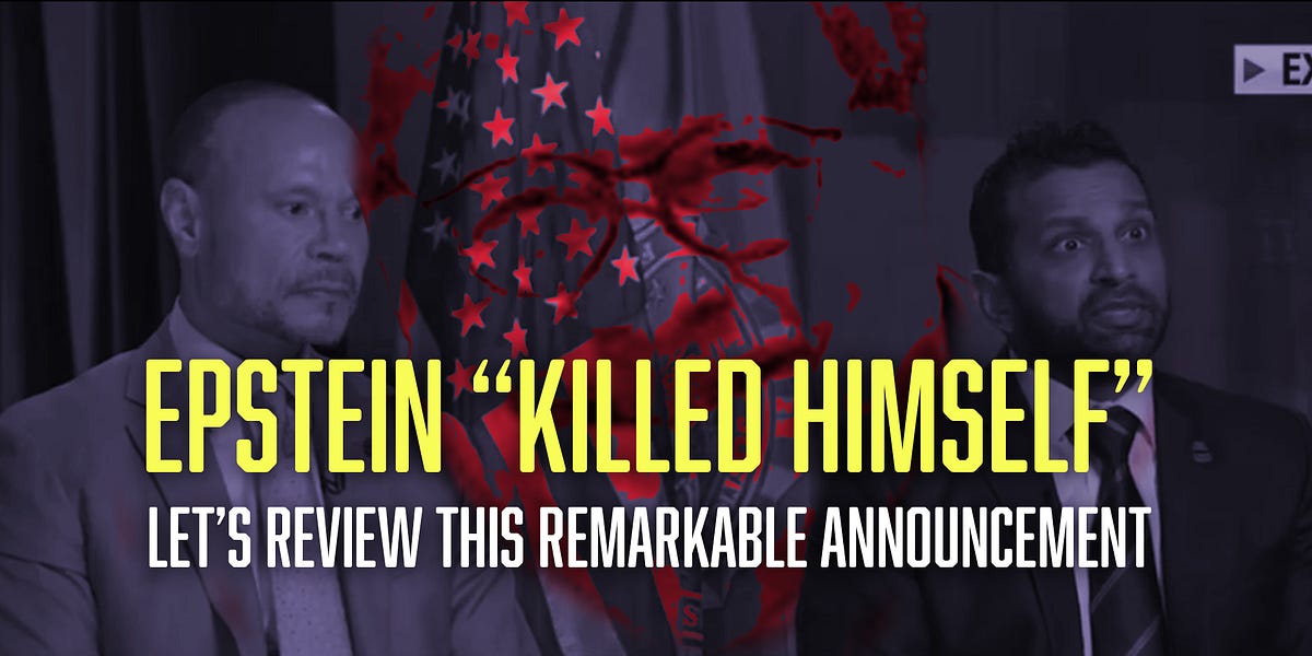 Epstein “Killed Himself”: Let’s Review This Remarkable Announcement