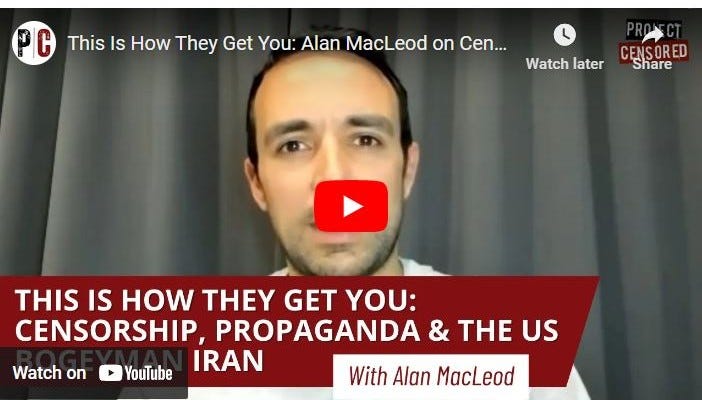 This Is How They Get You: Alan MacLeod on Censorship, Propaganda & The ...