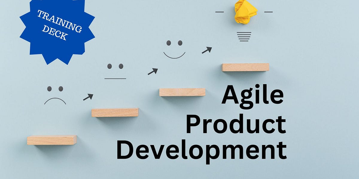Agile Product Development - Training Deck